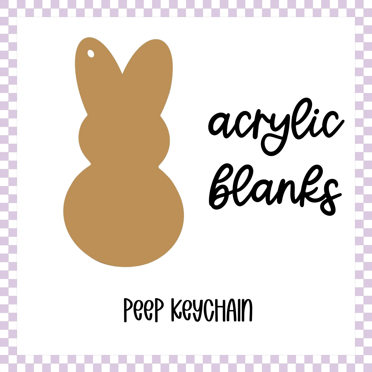 Acrylic Blank - Peep (3pc) – Sassy Cow Co